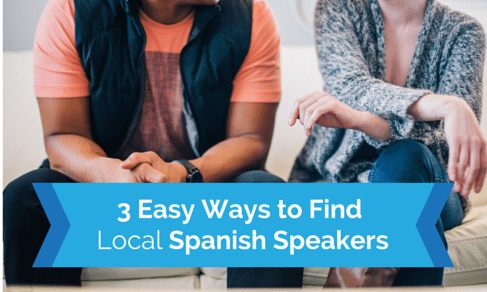 3 Easy Ways to Find Local Spanish Speakers - Spanish Hackers